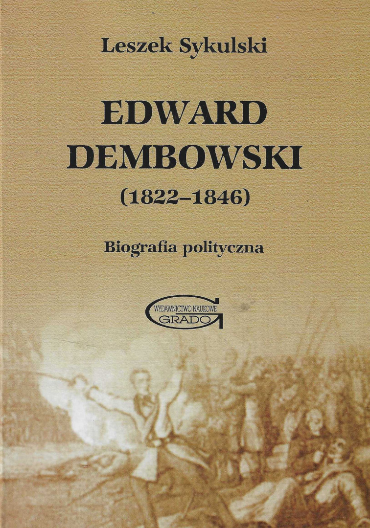 Stara-Szuflada > Edward Dembowski (1822-1846). Biografia polityczna